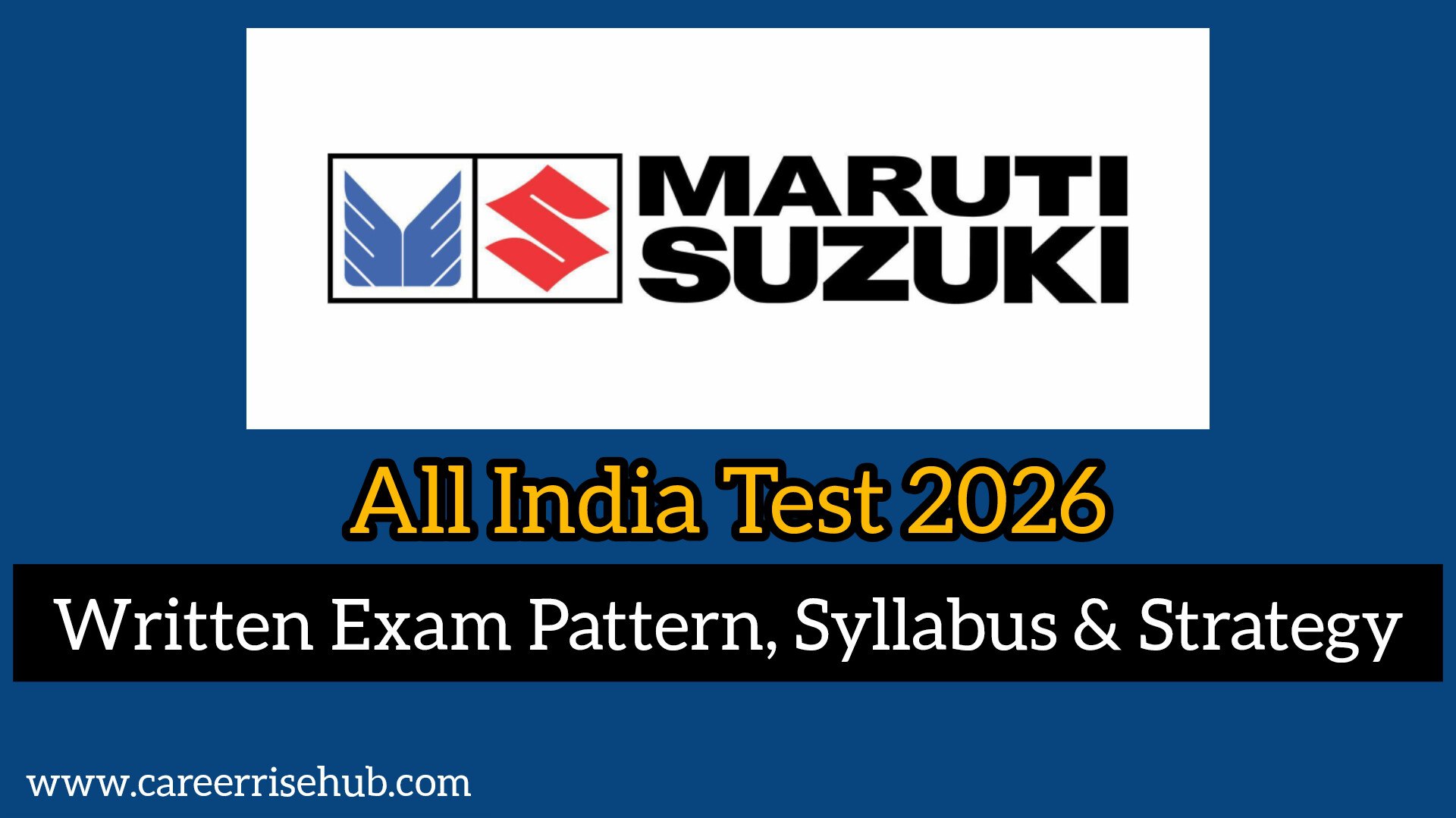 Maruti Suzuki All India Test 2026 Exam Pattern & Strategy